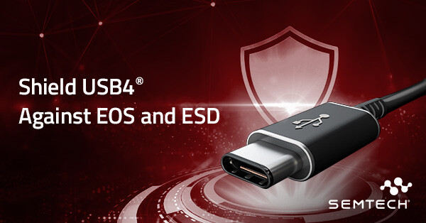 Shield USB4® Against EOS and ESD